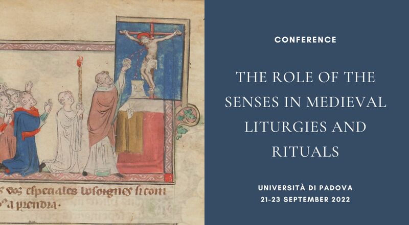 CONFERENCE: The Role of the Senses in Medieval Liturgies and Rituals ...